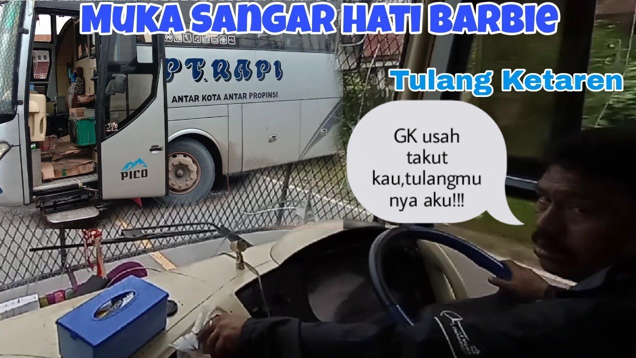 Bus PT Rapi PICO Supir Paling Baik Bermuka Sangar Tulang Ketaren Supir ...