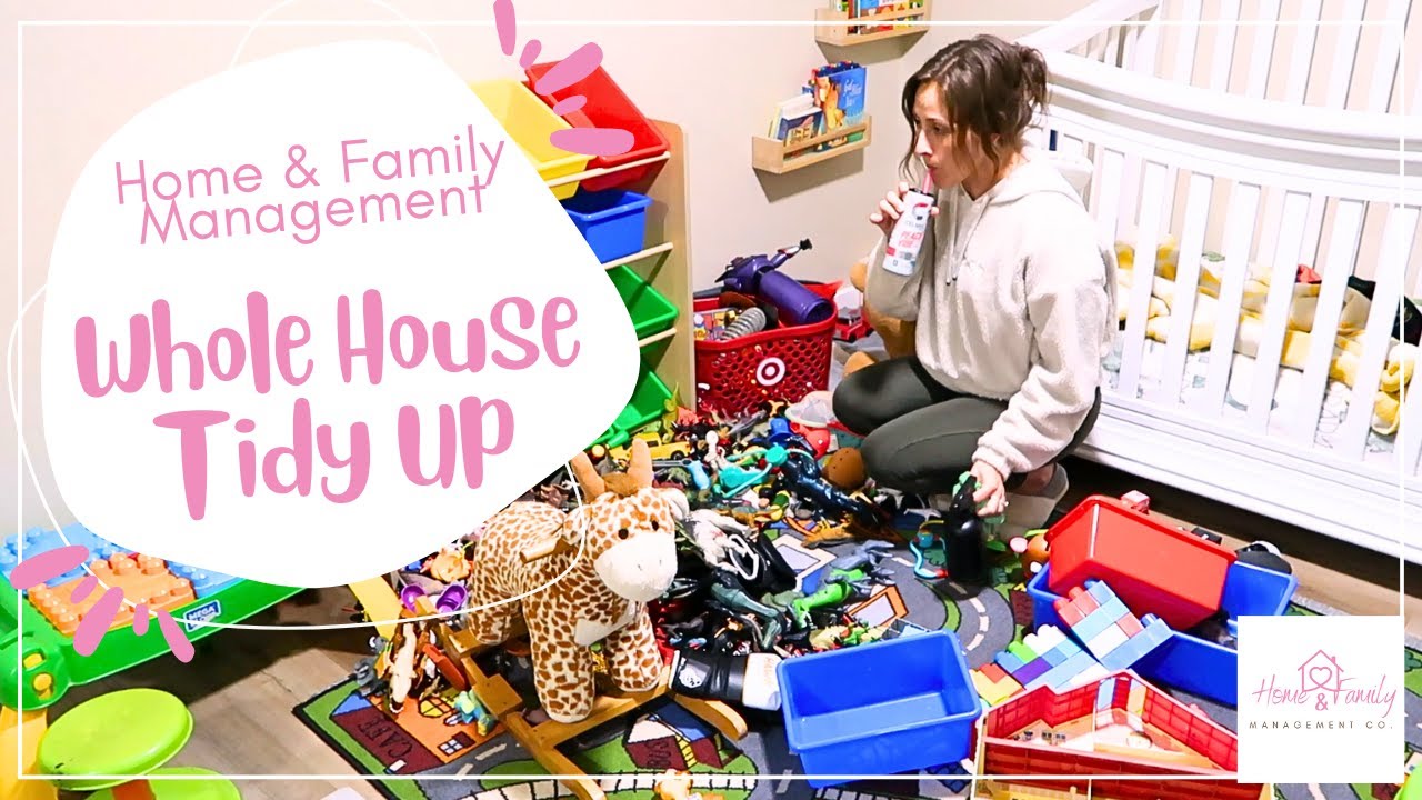Whole House Tidy | Clean with me | Home Family Management - YouTube