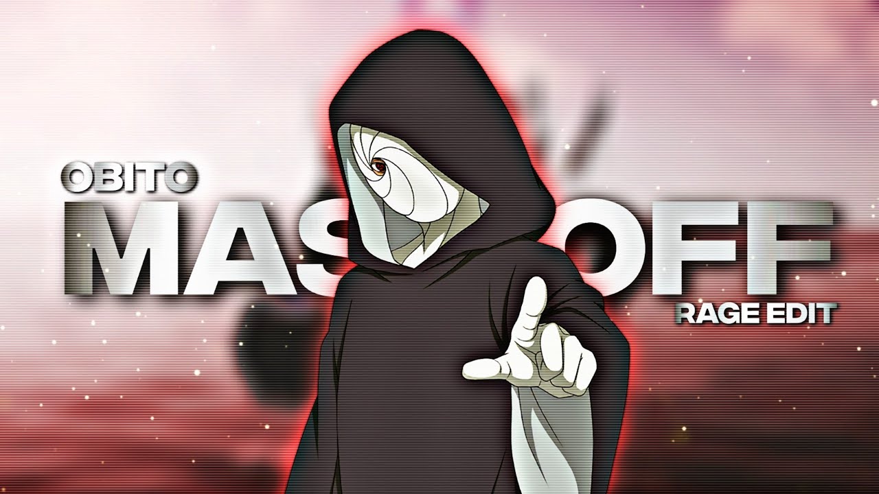Obito Uchiha Badass edit - Mask Off [AMV/EDIT]! - YouTube