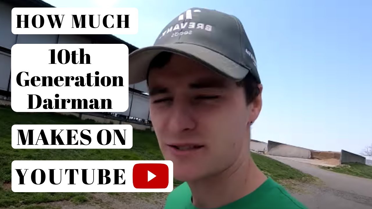 How much 10th Generation Dairyman makes on Youtube - YT Money Business ...
