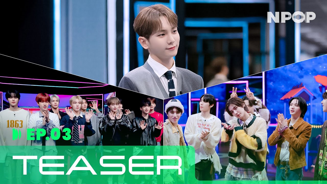 [TEASER] EP.03 KEY, CRAVITY, BOYNEXTDOOR🌟 l 9/20(WED) 8PM NPOP EP.03 ...