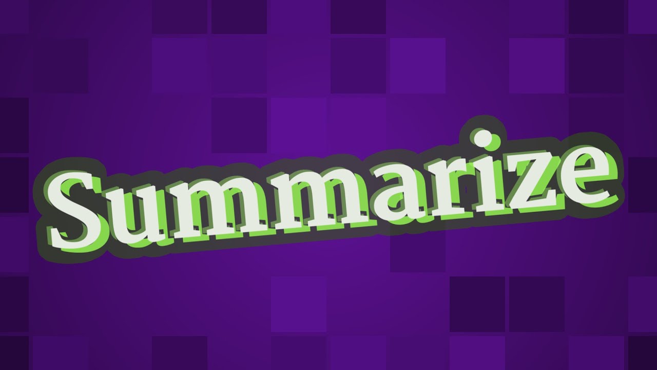 SUMMARIZE Pronunciation How To Pronounce SUMMARIZE YouTube summarize-pronunciation-how-to-pronounce-summarize-youtube