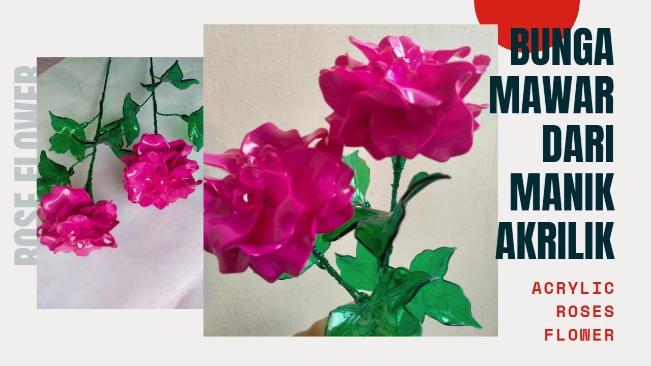Tutorial membuat bunga mawar dari manik - manik | acrylic roses flower ...