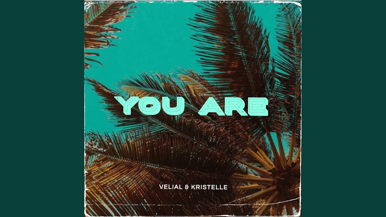 You Are - YouTube