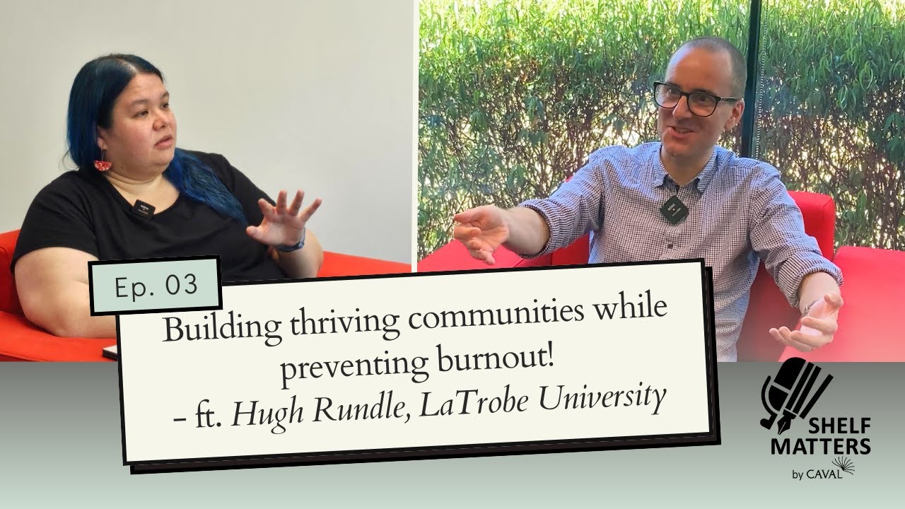 Shelf Matters Ep 3 - A conversation with Hugh Rundle on building thriving communities - YouTube