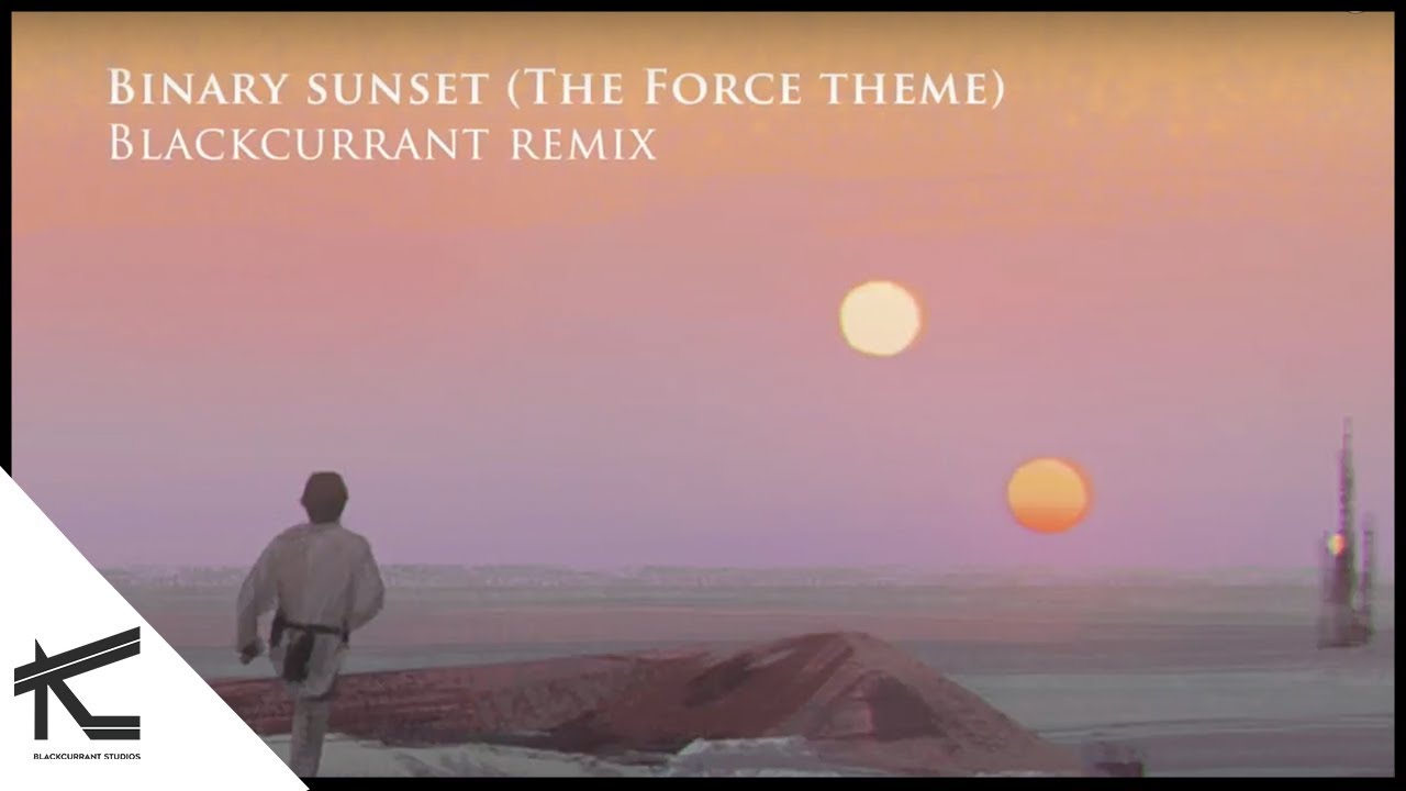 Binary Sunset (The Force Theme ) [Blackcurrant Bootleg Remix] - John Williams - YouTube