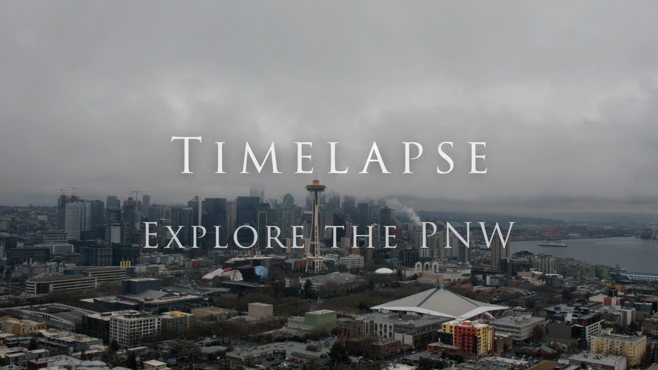 Timelapse PNW Destinations - YouTube