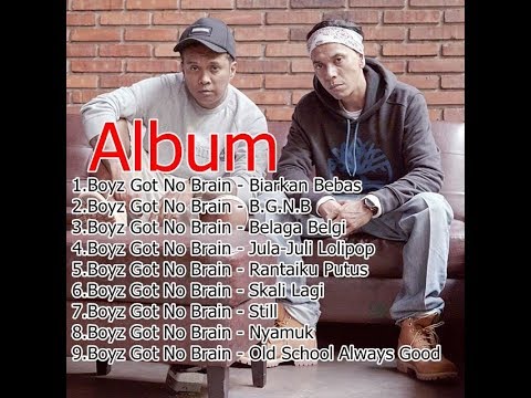 Boyz Got No Brain Full Album | Lagu Hip Hop Indonesia Terbaru - YouTube