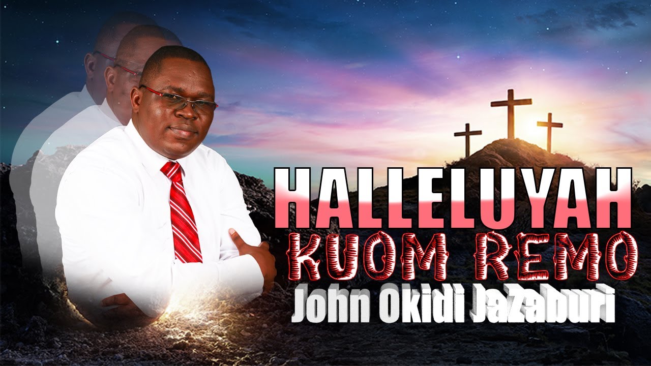 Halleluyah Kuom Remo - John Okidi JaZaburi [Official Audio] - YouTube