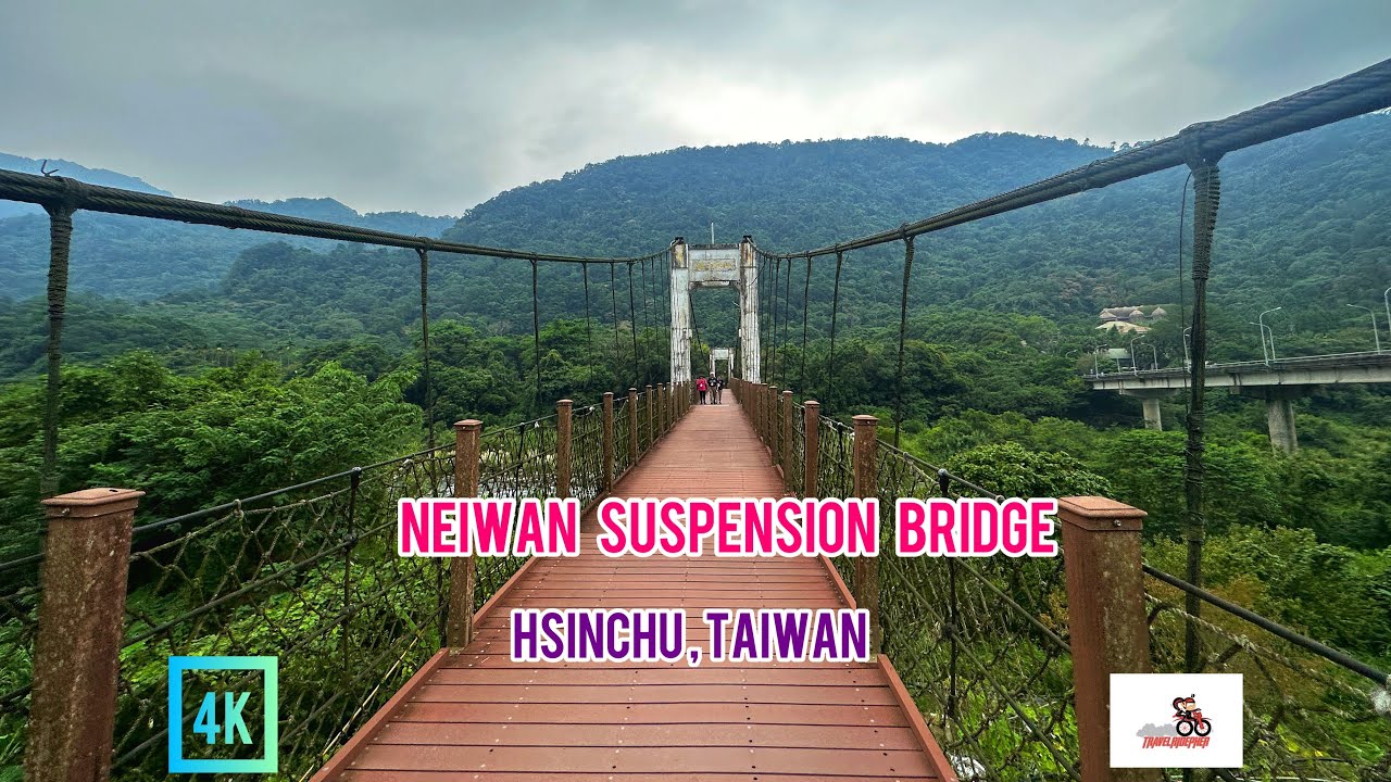 Taiwan Travel Guide : NEIWAN Suspension BRIDGE, one of the famous spot ...