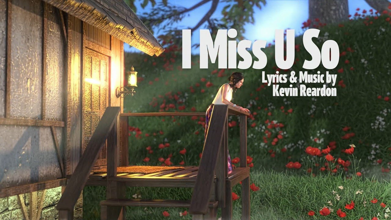 I Miss U So - YouTube