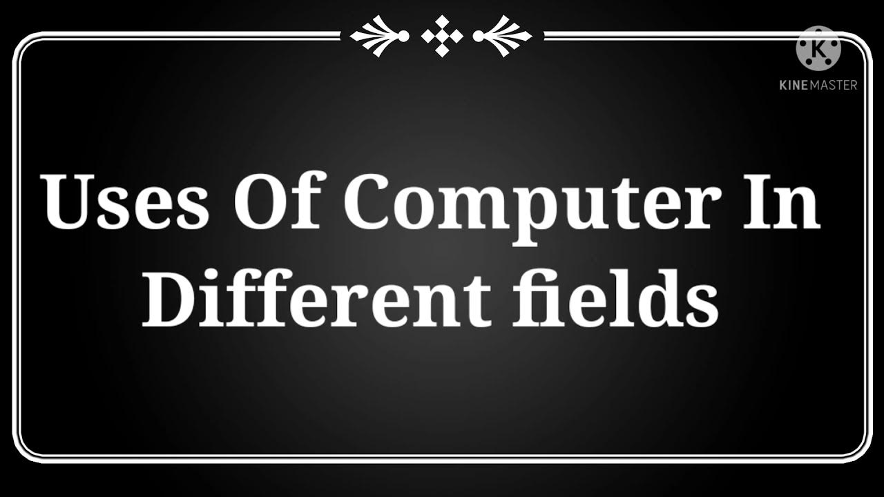 Uses of computer in different fields - YouTube
