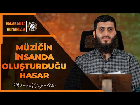 Müzik Dinlemek Haram Mıdır? | Helak Edici Günahlar 10.Ders | Muhammed Ceyhan Hoca