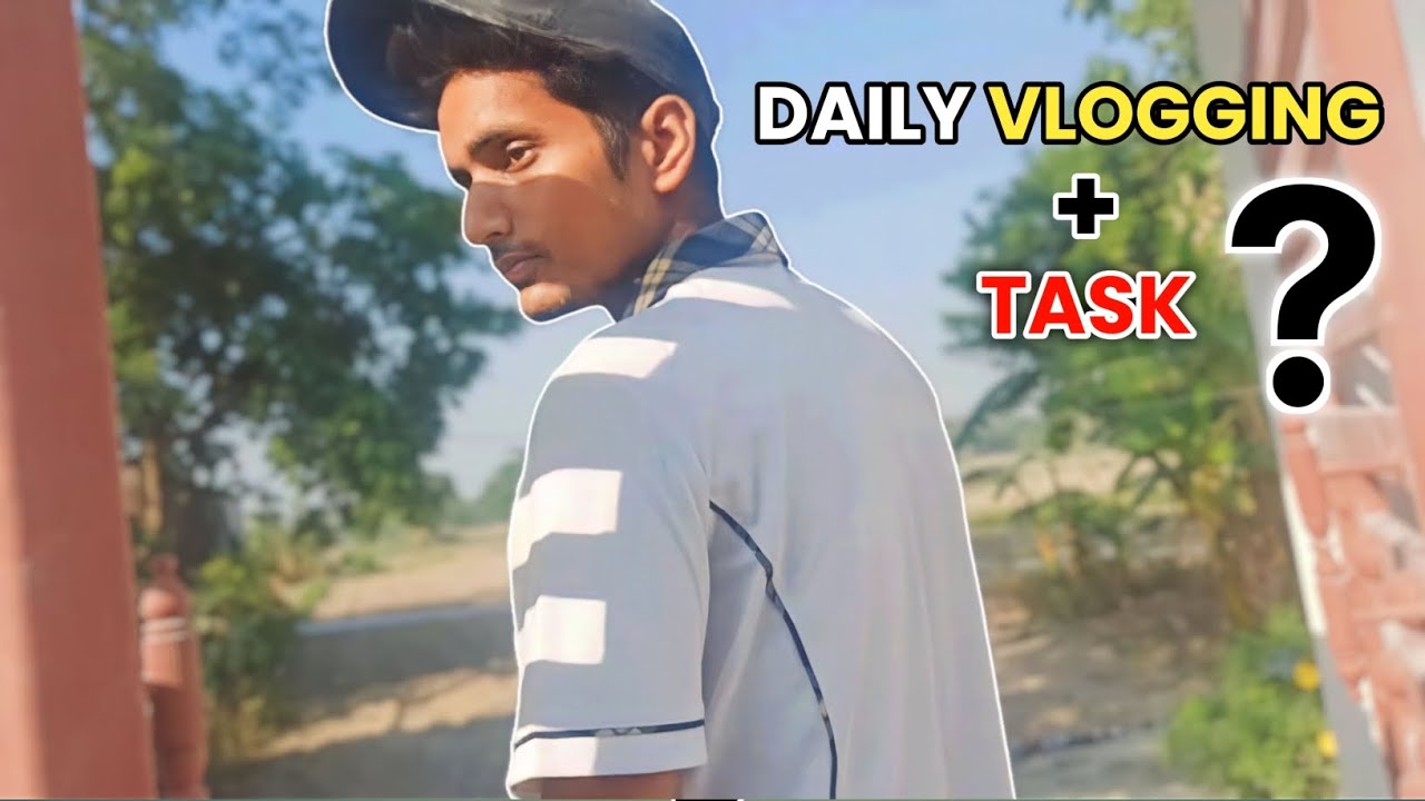 Daily Vlogging - Task? | Vlog | Daily Vlog | New Vlog | Vlog Video | Hindi Vlog | Vlogging ...