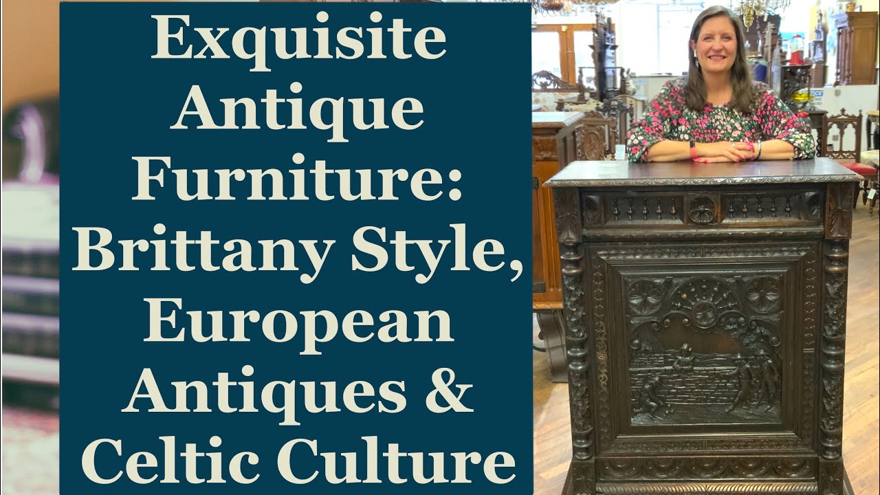 Exquisite Antique Furniture: Brittany Style, European Antiques & Celtic ...