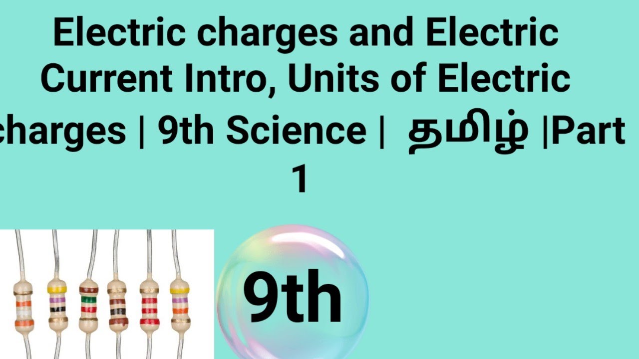 Electric charges & Electric Current Intro, Units of Electric charges ...