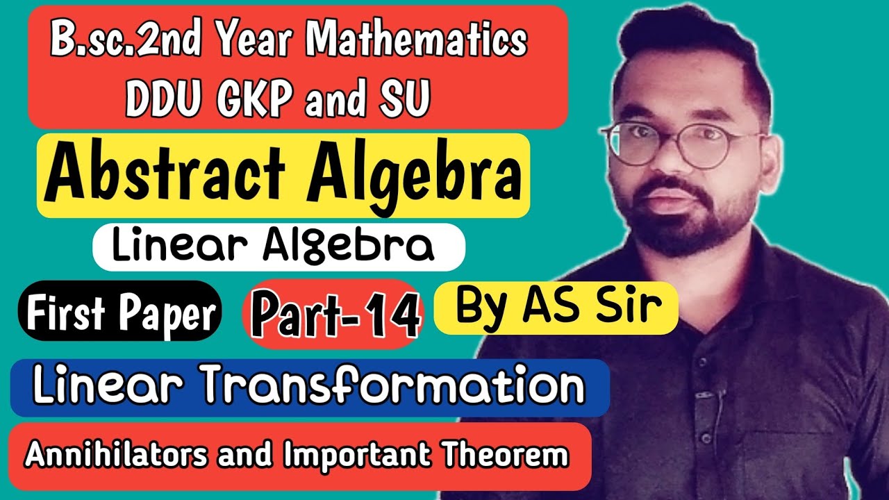 Annihilators and Important Theorem | B.sc.2nd Year Math | ddu gkp & SU ...