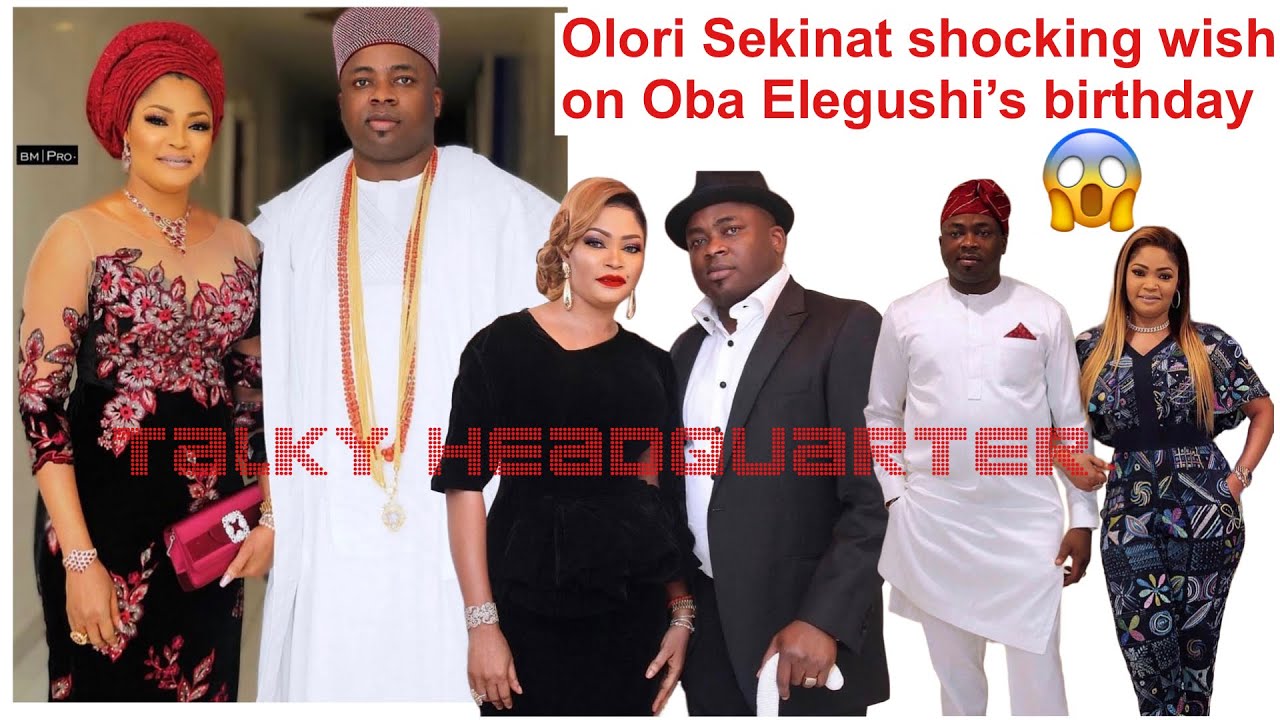 Oba Elegushi wife Olori Sekinat shocking birthday message to the king - YouTube