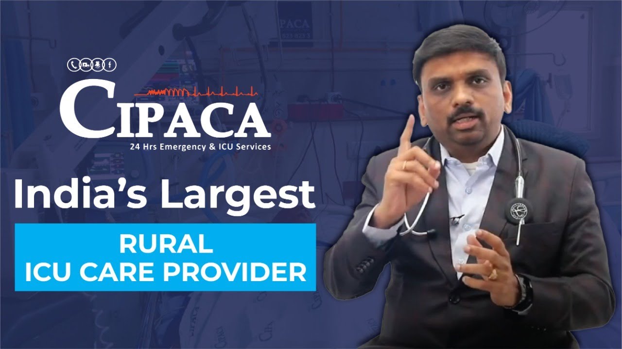 Introduction to CIPACA / India’s Largest Rural ICU Care Provider - YouTube
