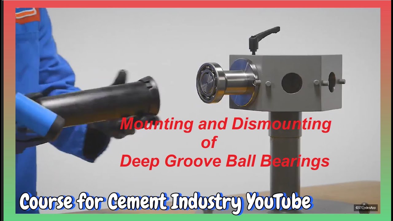 With video and explanation Mounting and dismounting of Deep Groove Ball ...