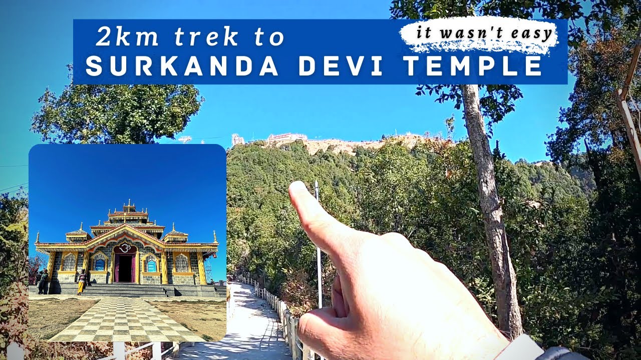EP3 - Maa Surkanda Devi Temple Trek | Best Views of Himalayan Peaks in ...