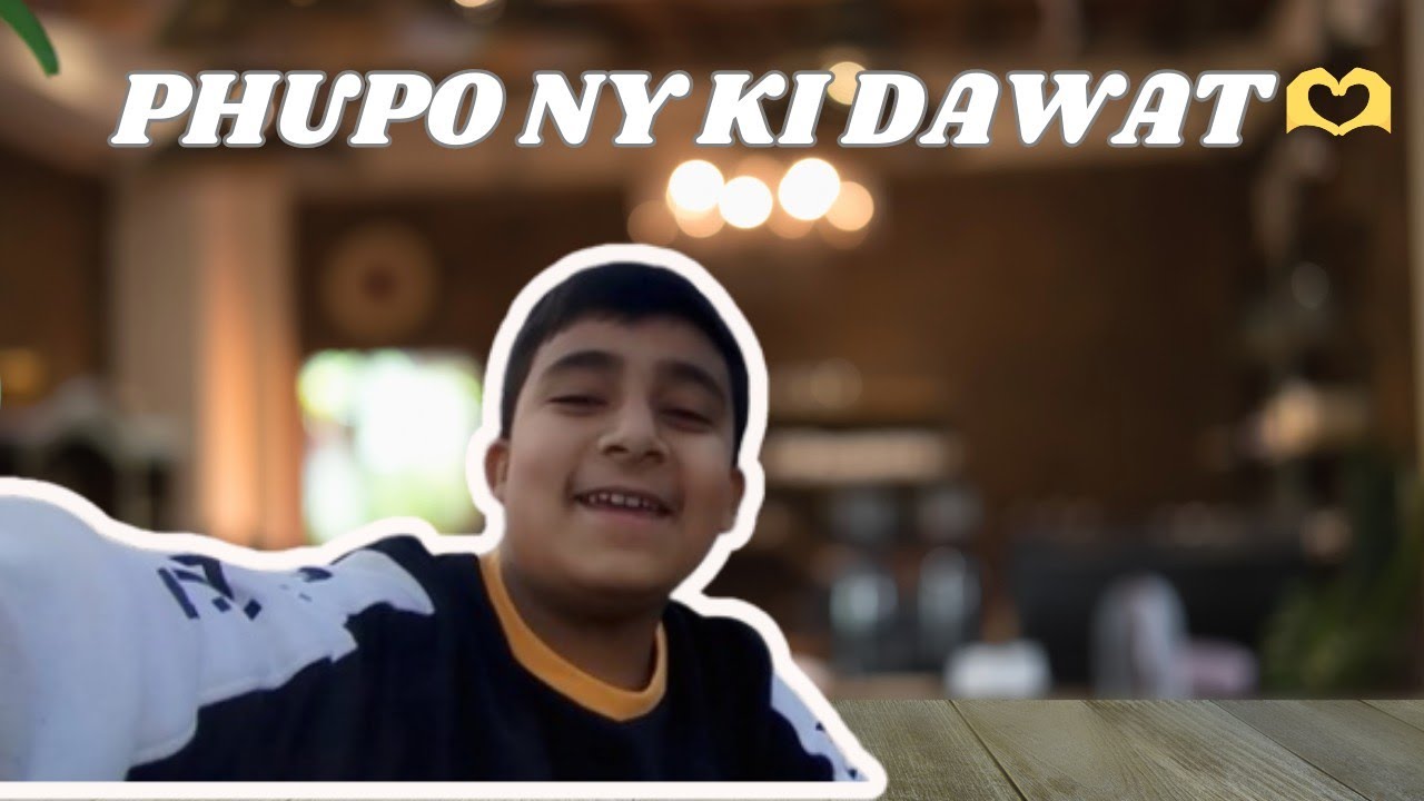 PHUPO NY KI DAWAT 🫶|BOHAT MAZA KIYA| VLOGS - YouTube