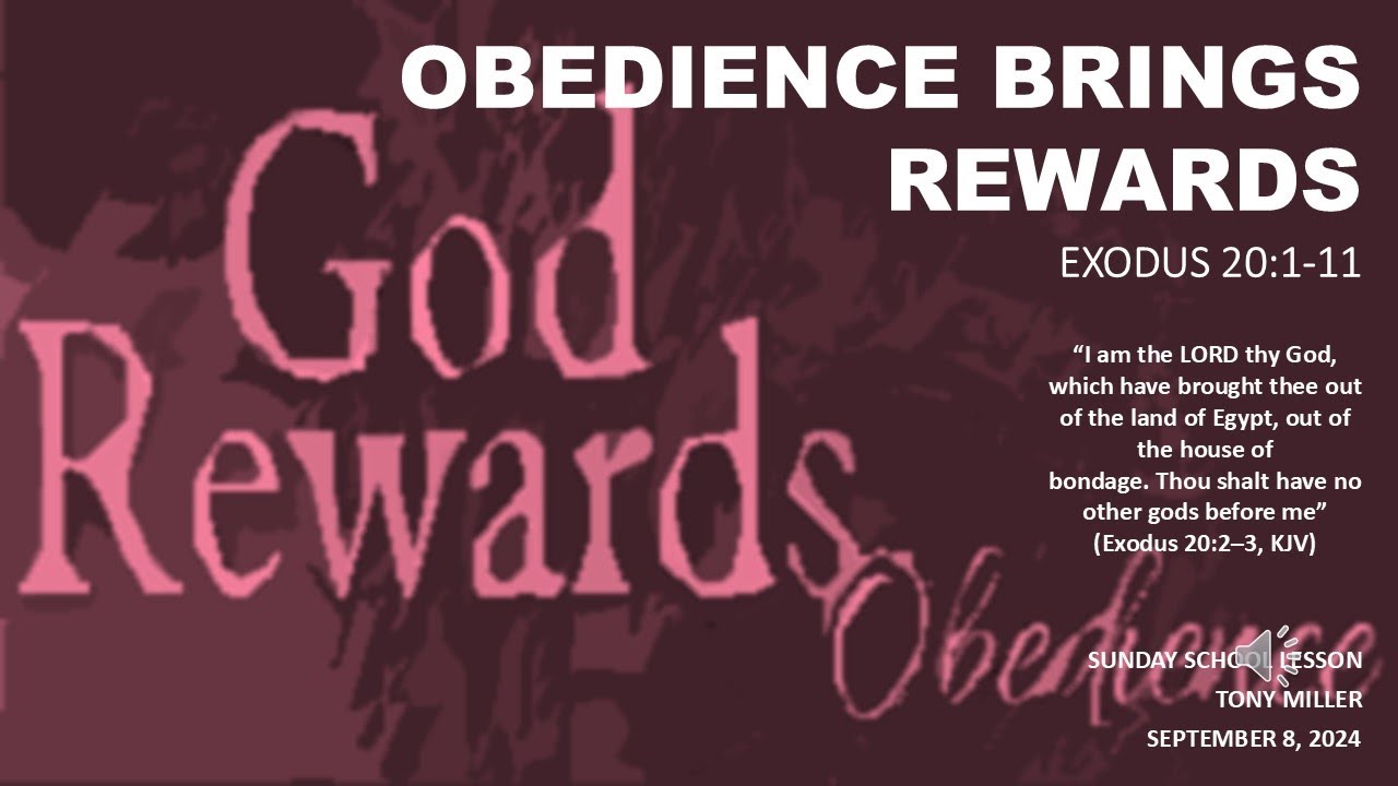 SUNDAY SCHOOL LESSON, SEPTEMBER 8, 2024, Obedience Brings Rewards ...