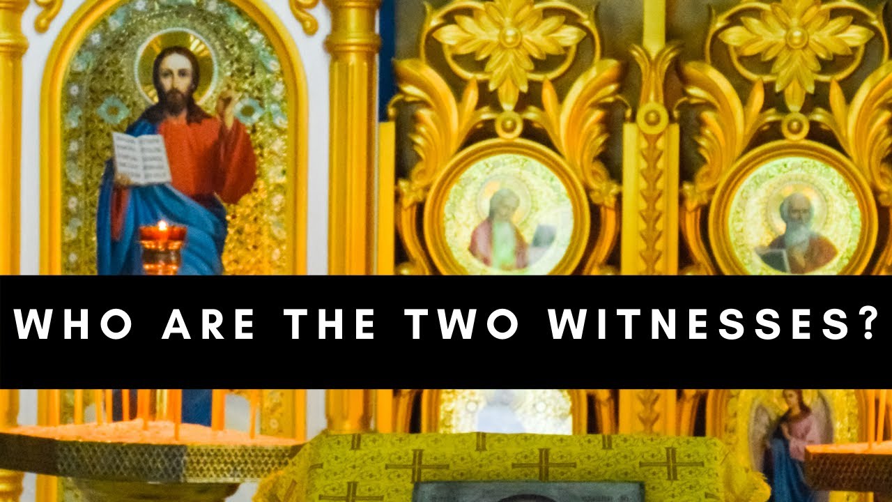 Who Are the Two Witnesses? - YouTube