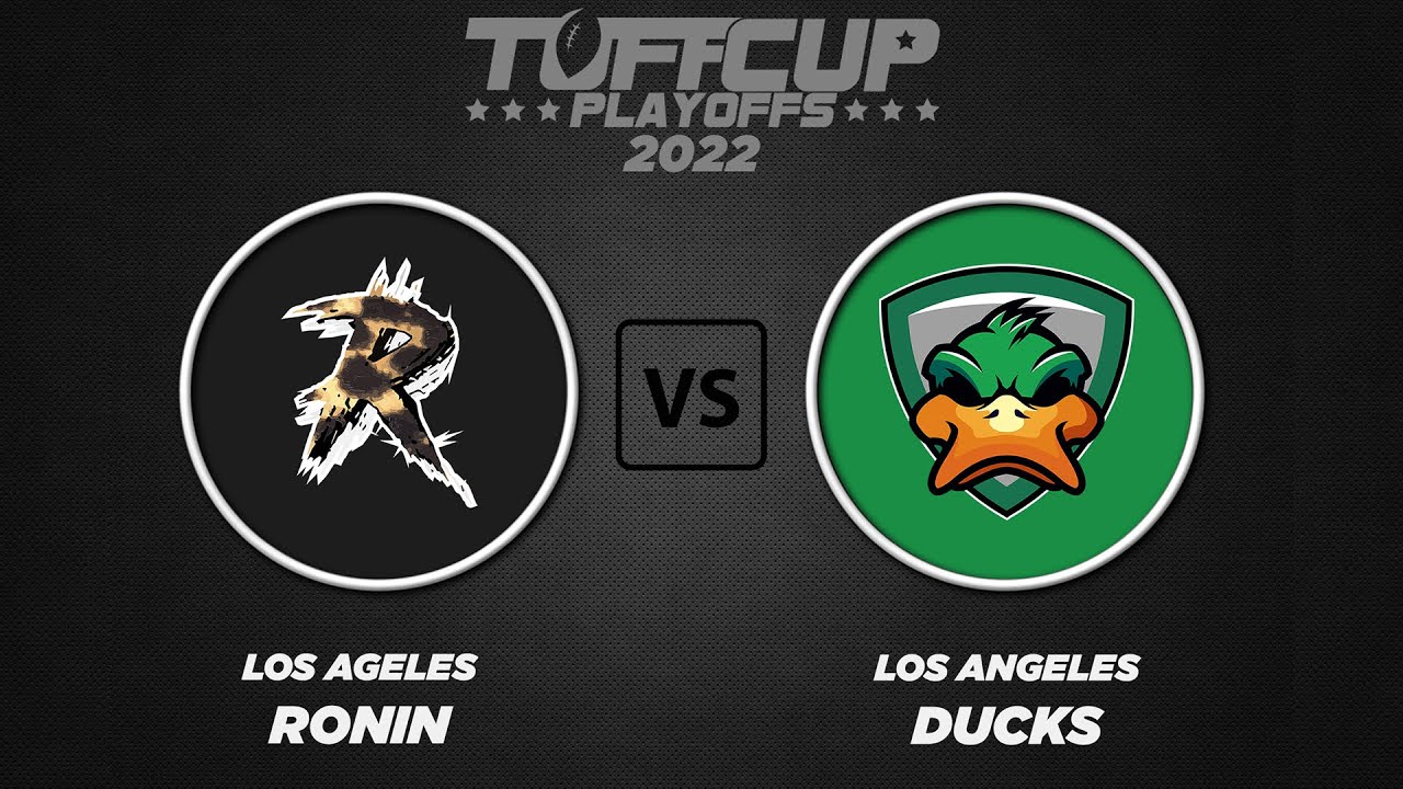 LA Ronin vs LA Ducks LIVE FULL GAME | TUFF Cup Playoffs 2022 - YouTube
