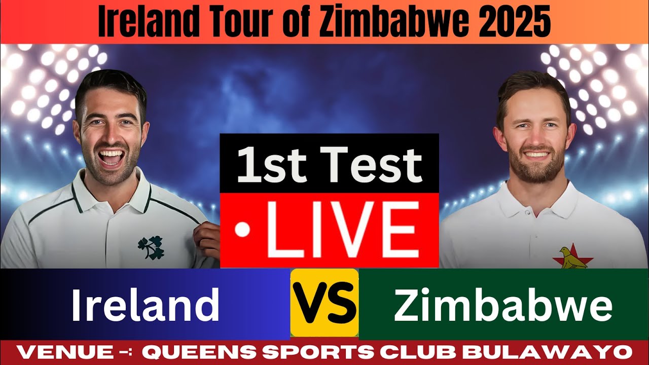 LIVE: IRE vs ZIM | Zimbabwe vs Ireland | Only Test Day 1 - Session 1, 2 ...