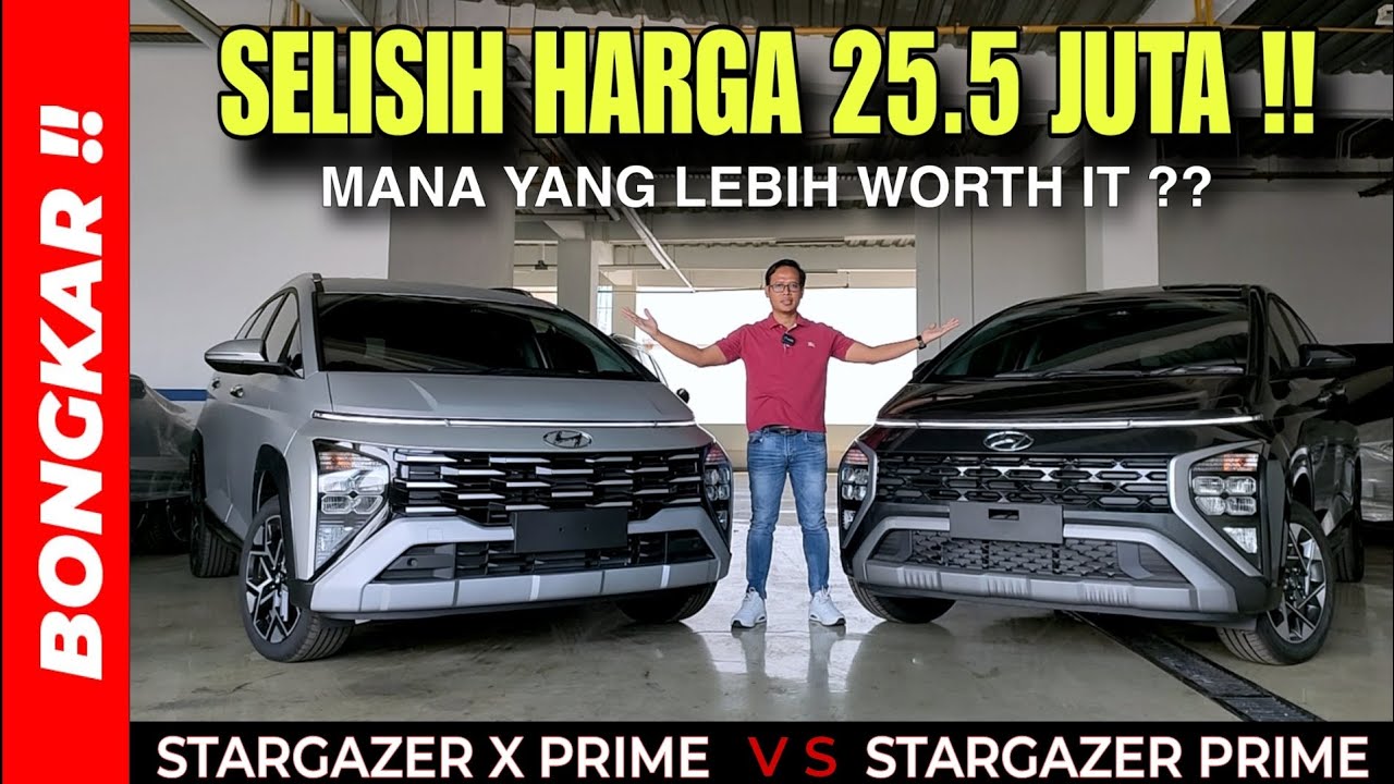 Bongkar !! PERBANDINGAN HYUNDAI STARGAZER PRIME VS STARGAZER X PRIME ...