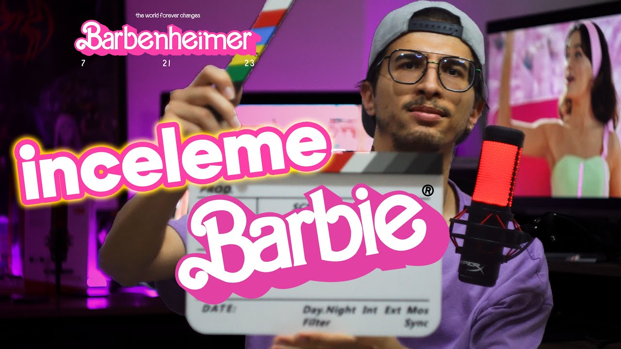 Sürprizlerle Dolu - Barbie İnceleme - Spoiler - Barbenheimer Part 1 ...