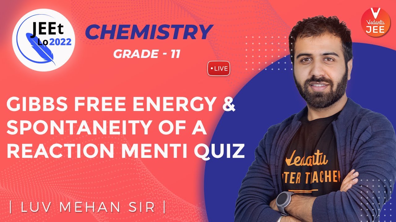 Thermodynamics | Gibbs Free Energy and Spontaneity of a Reaction [Quiz ...