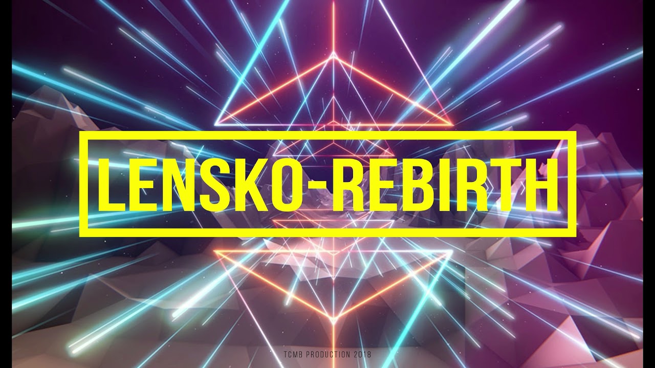 Lensko-Rebirth - YouTube
