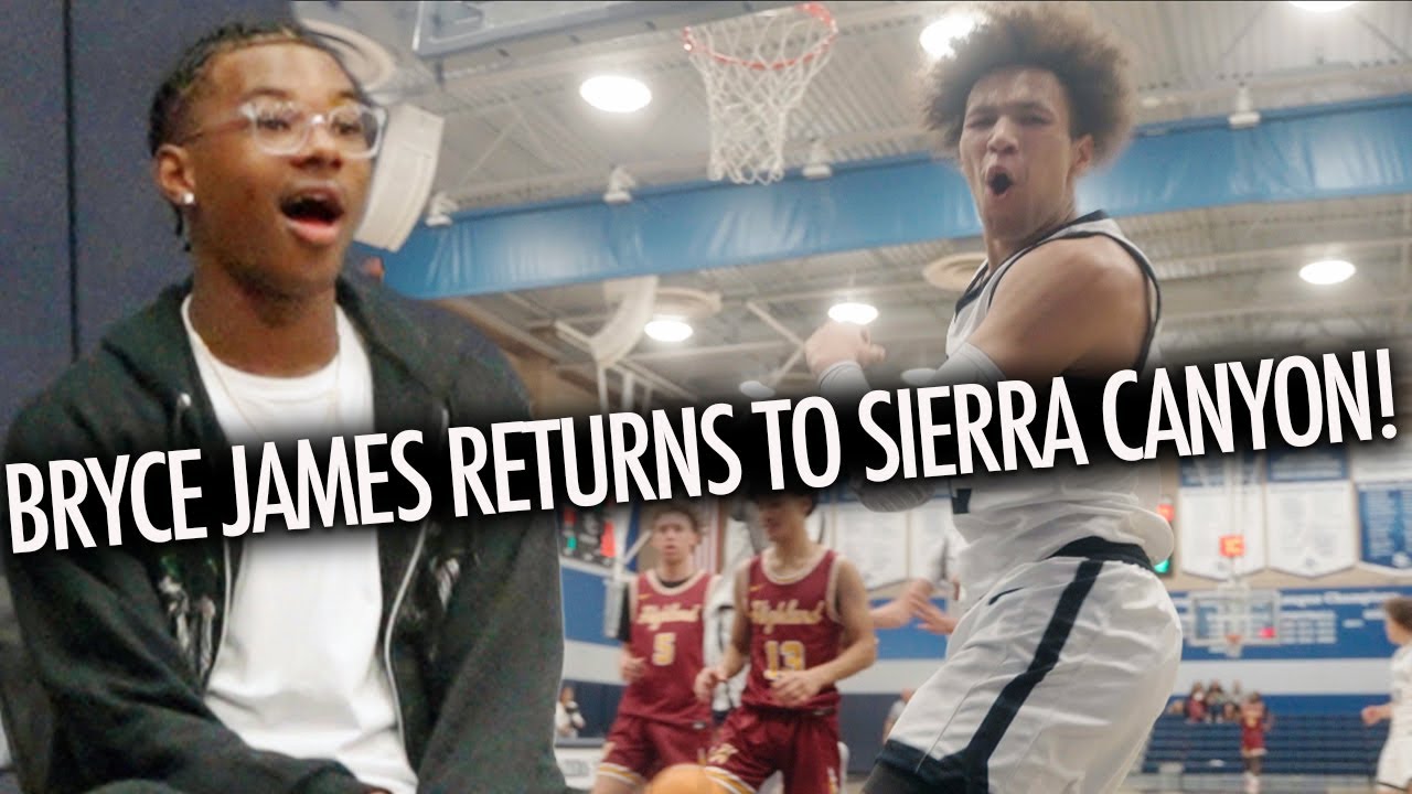 Bryce James returns to Sierra Canyon! Justin Pippen & Bryce Cofield Go ...