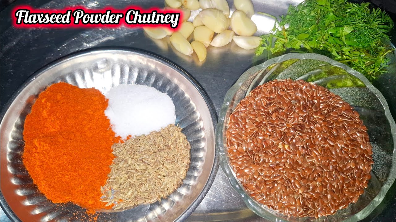 flax seeds chutney powder || alsi ke fayde || alsi ki chutney recipe ...