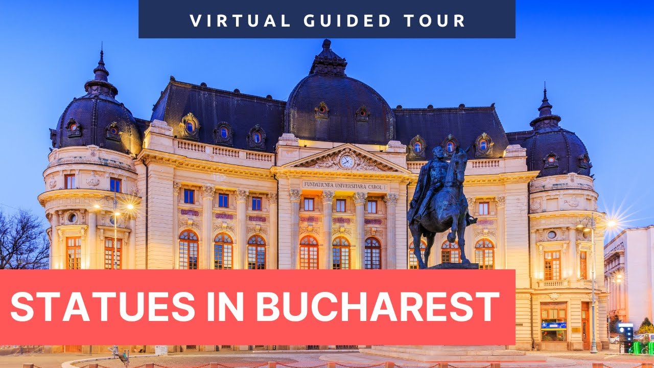 Virtual Guided Tour - Statues in Bucharest - YouTube