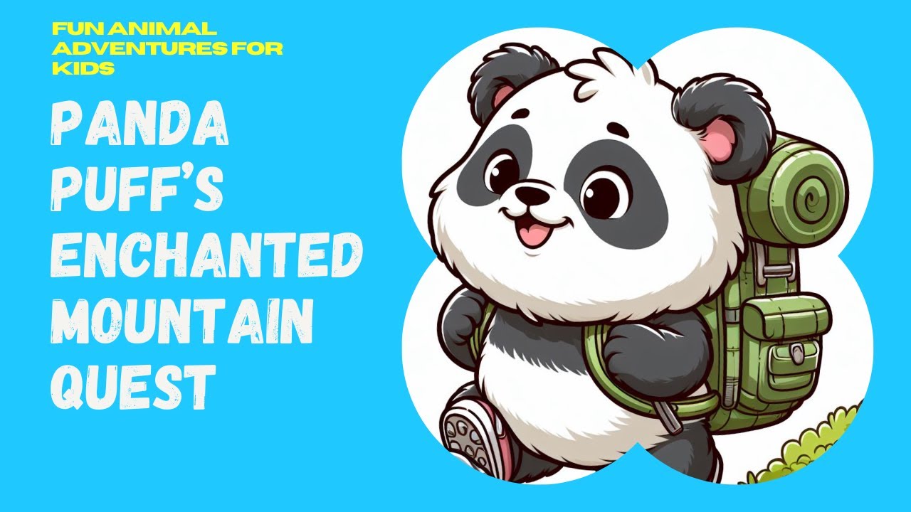 Panda Puff's Magical Mountain Adventure | #ai #chatgpt #copilotes # ...