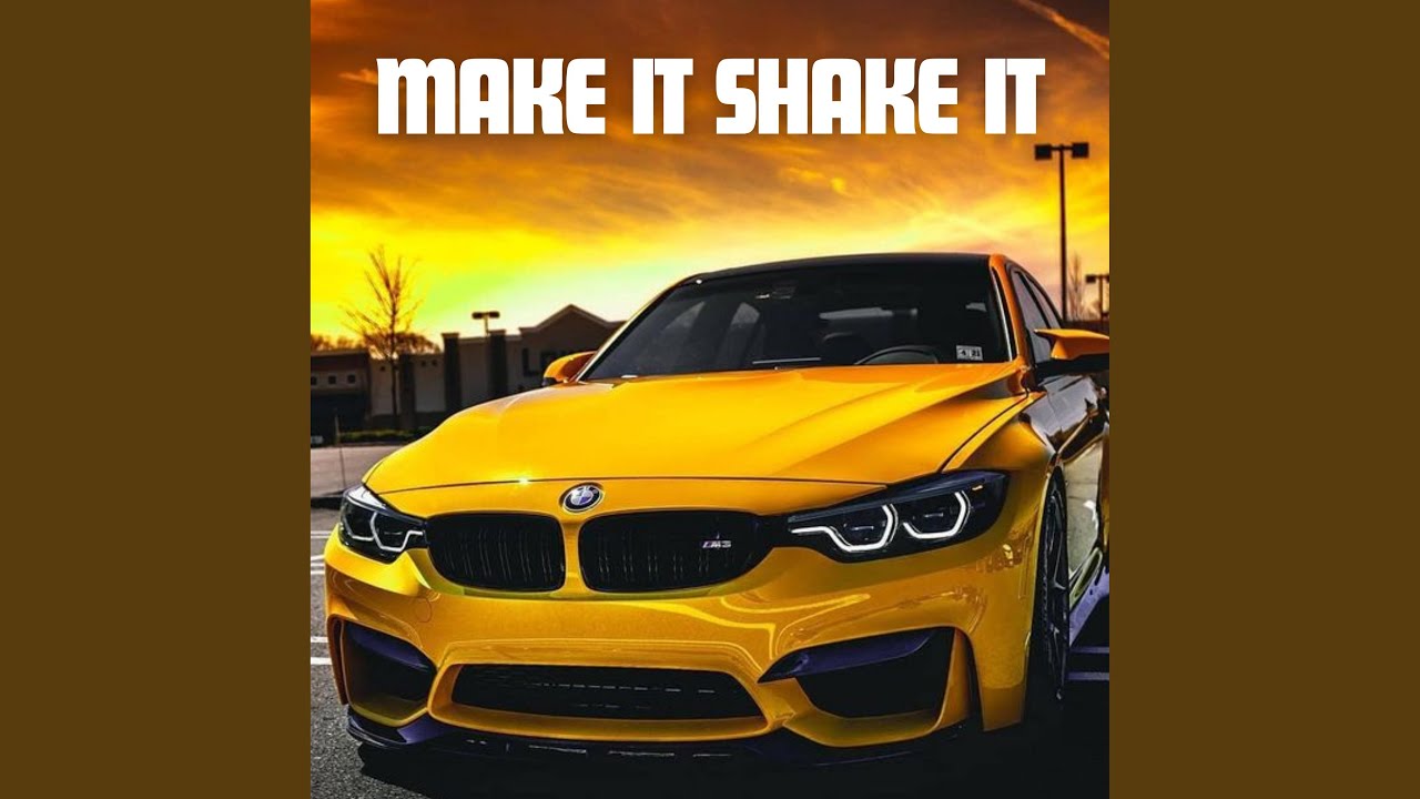 Make it Shake it - YouTube