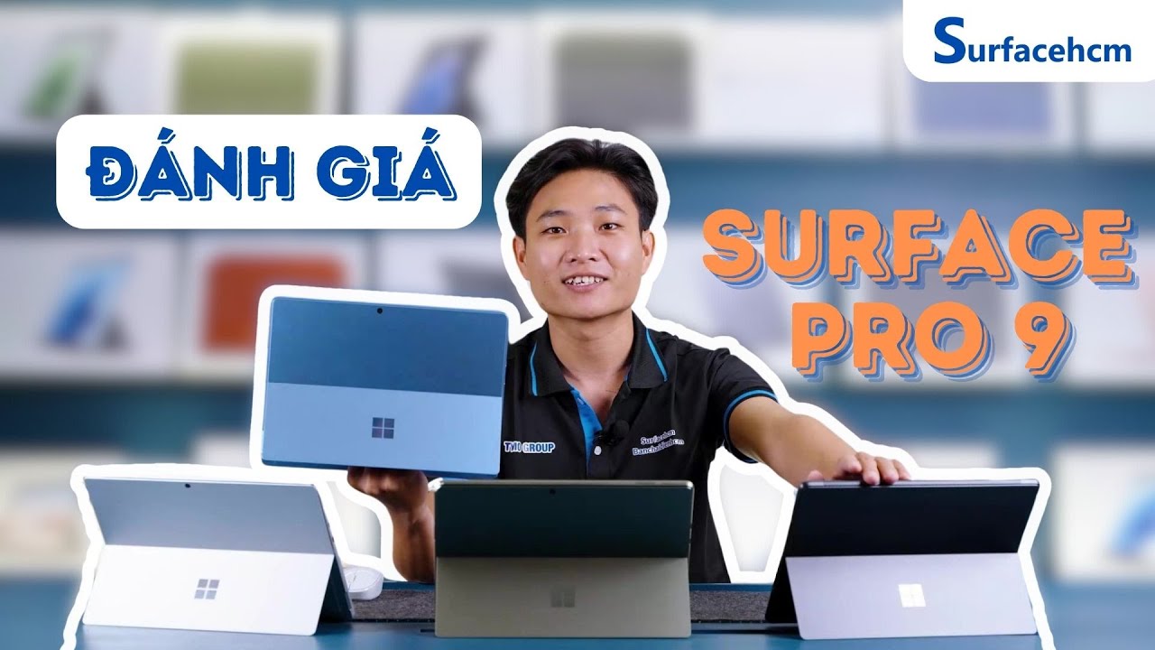 Đánh giá Surface Pro 9: Thiết kế, hiệu năng, thời lượng pin & phụ kiện ...