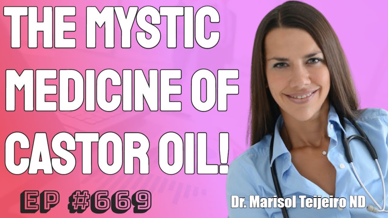 Dr. Marisol Teijeiro ND - The Power of Castor Oil For Your Health ...