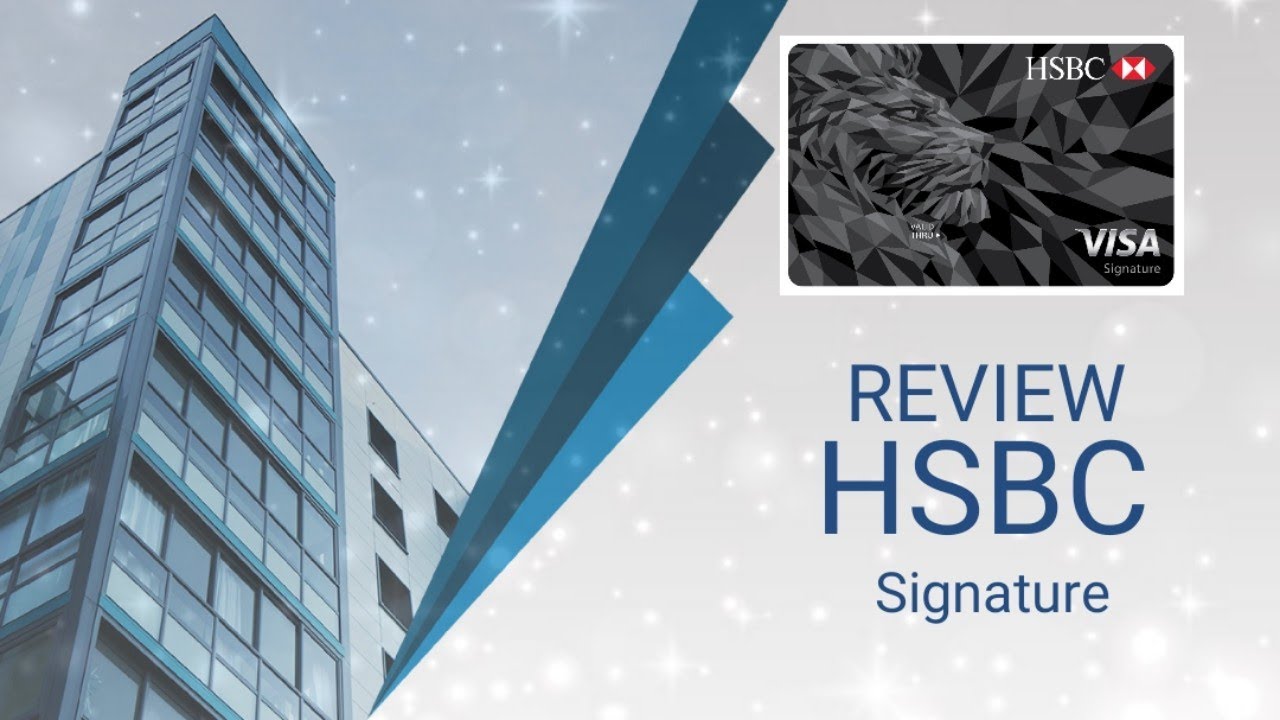 Review dan Tips HSBC Signature - YouTube