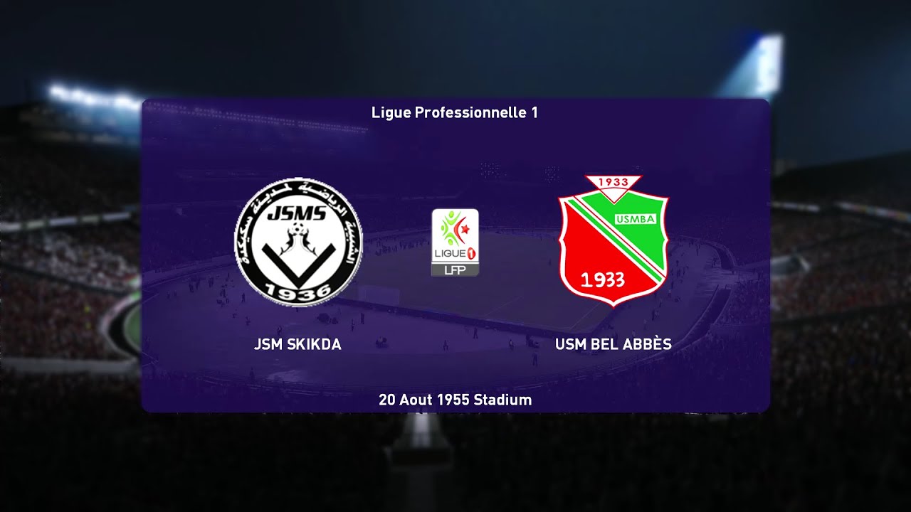 ⚽ JSM Skikda vs USM Bel Abbes ⚽ | Algerian Ligue Professionnelle 1 (27 ...