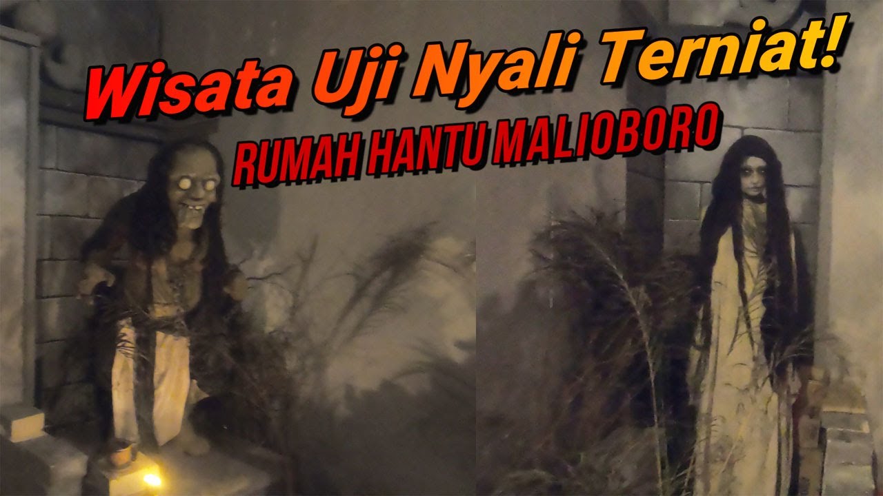 WISATA SERAM RUMAH HANTU VIRAL DI MALIOBORO JOGJAKARTA | THE HAUNTED ...