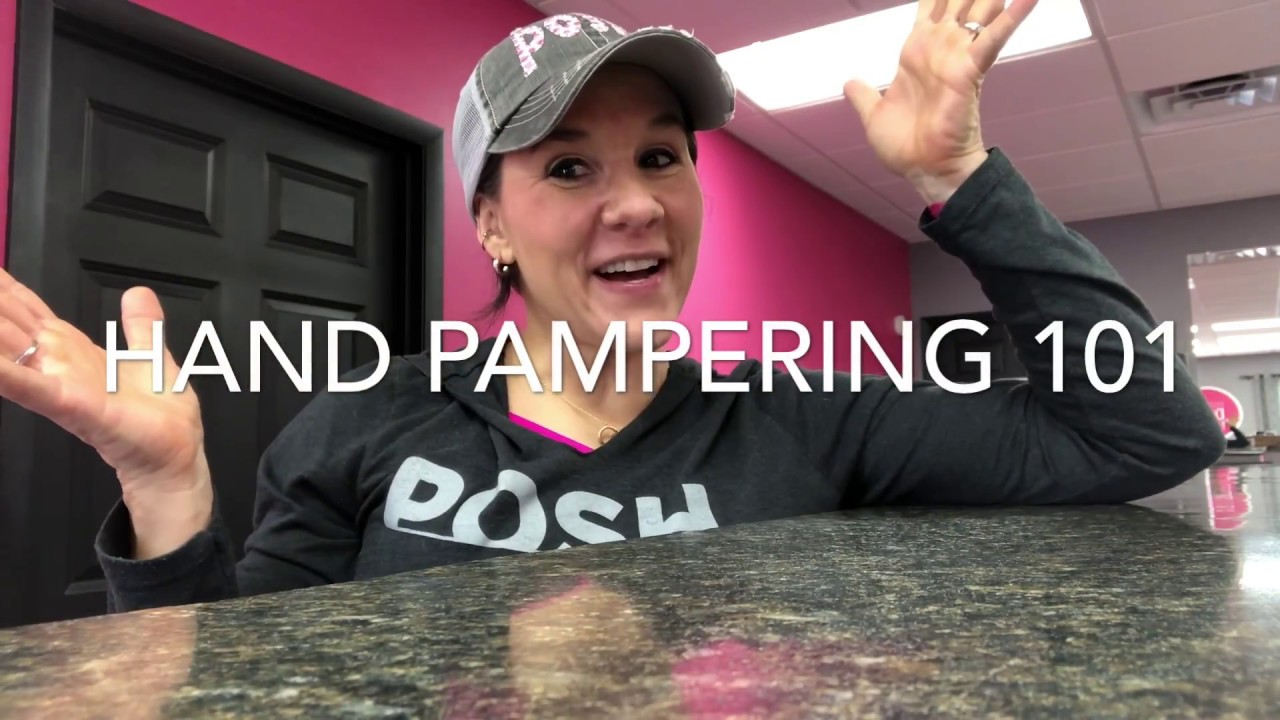 Hand Pampering 101- How to share Posh with others! - YouTube