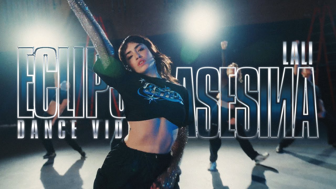 LALI - Eclipse / Asesina (Dance Performance Video) - YouTube Music