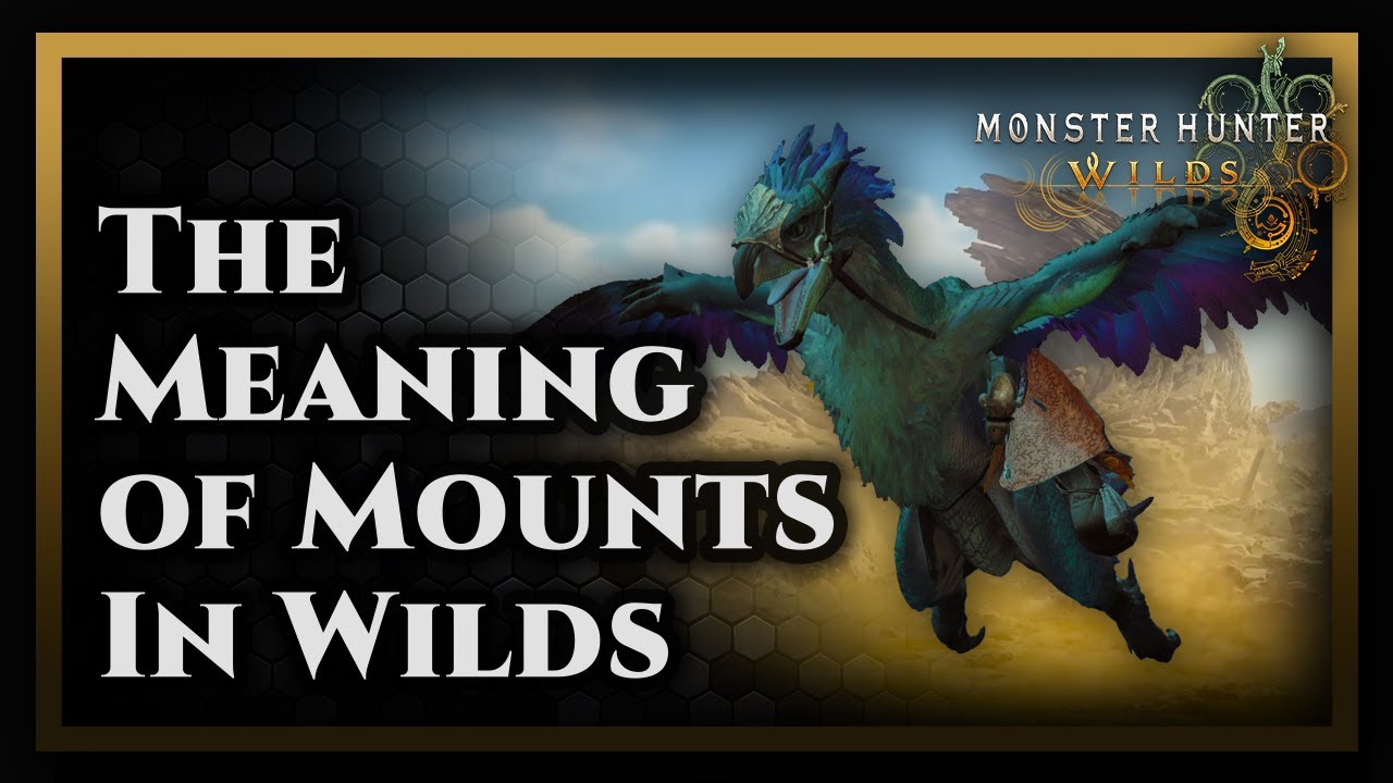 The Importance of Mounts in Monster Hunter Wilds - YouTube