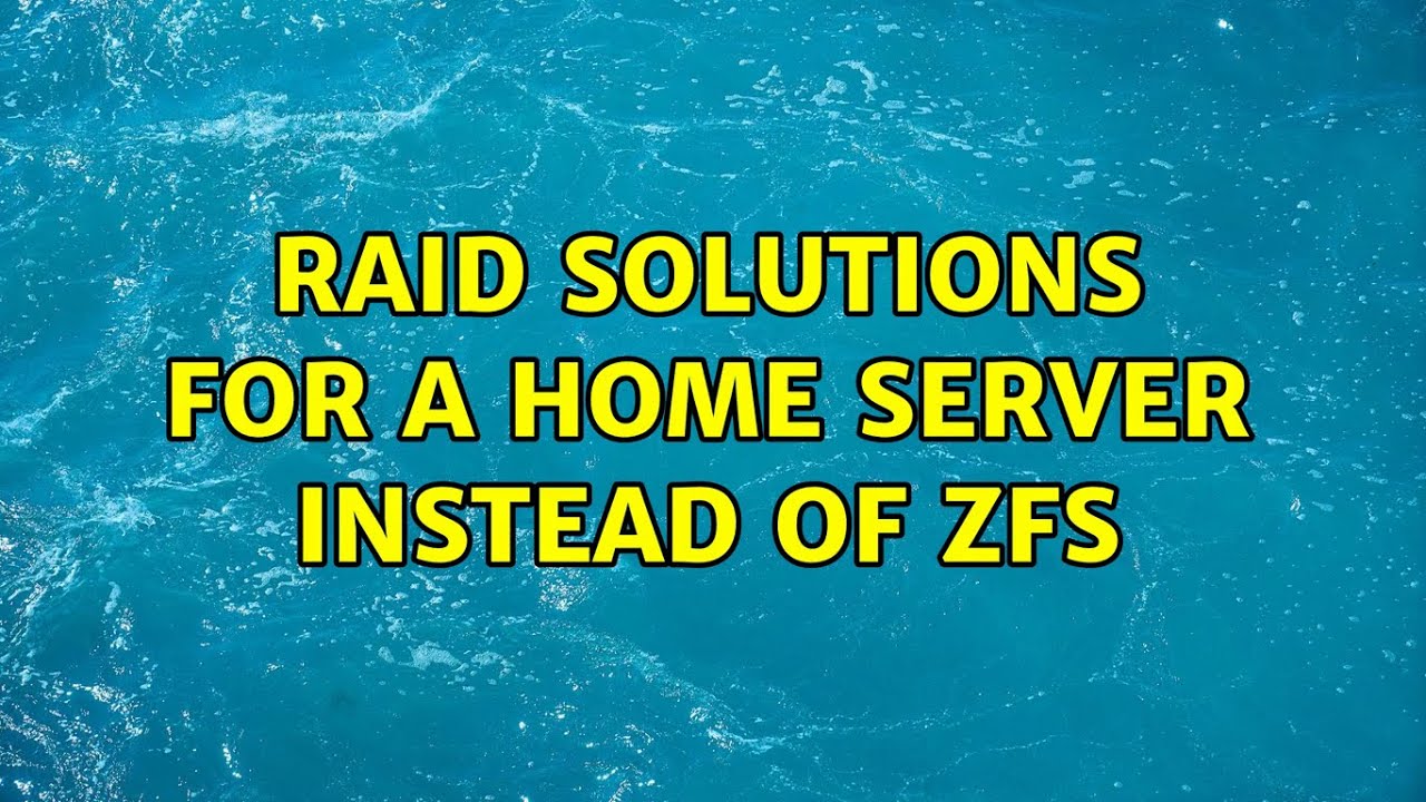 RAID solutions for a home server instead of ZFS (2 Solutions!!) - YouTube
