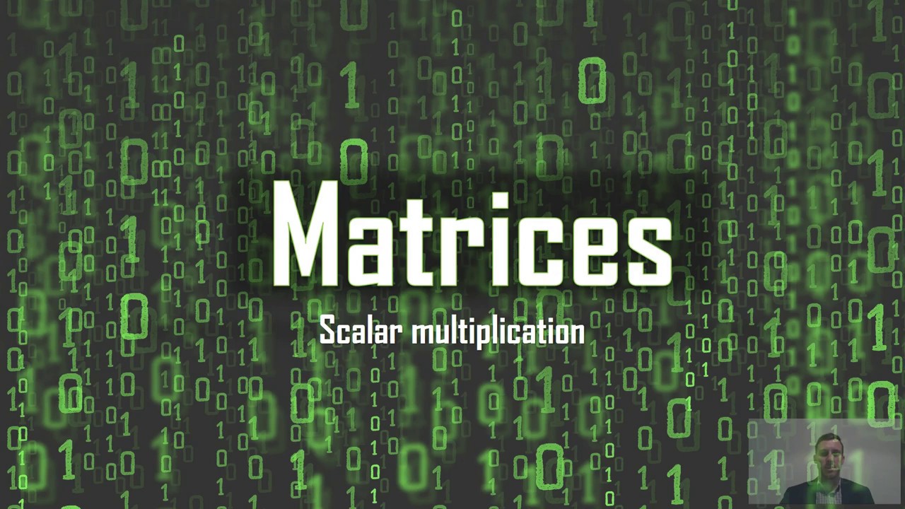 Matrices Scalar Multiplication - YouTube