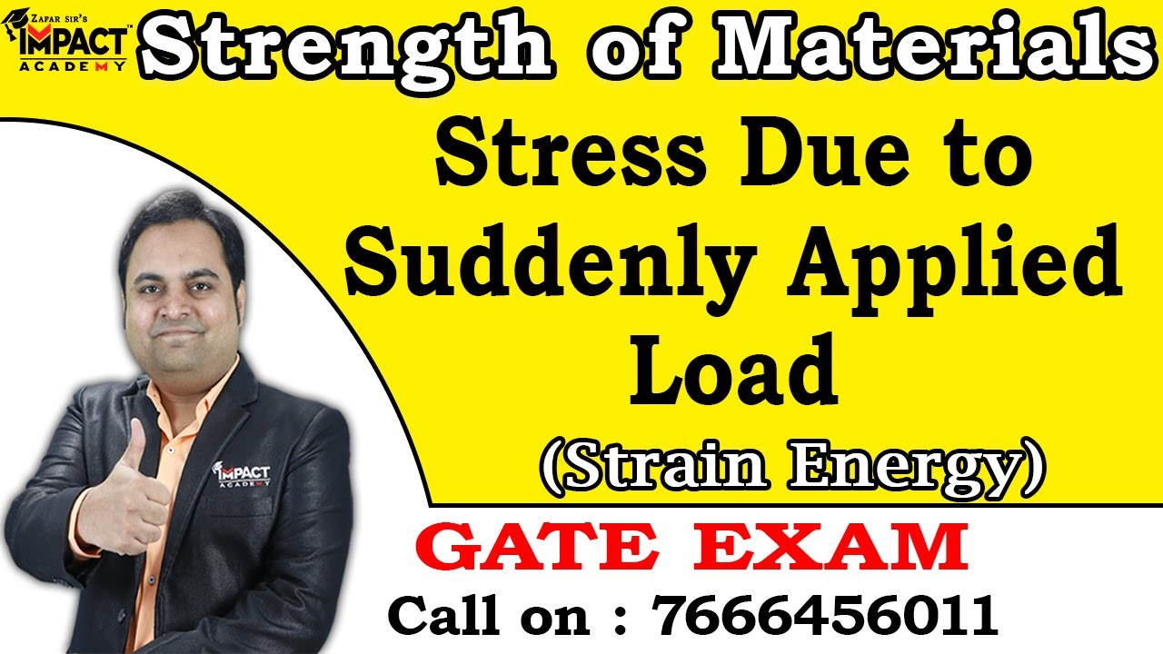 Stress Due to Suddenly Applied Load (GATE) | Strain Energy | Strength of Materials #gateexam2025 ...